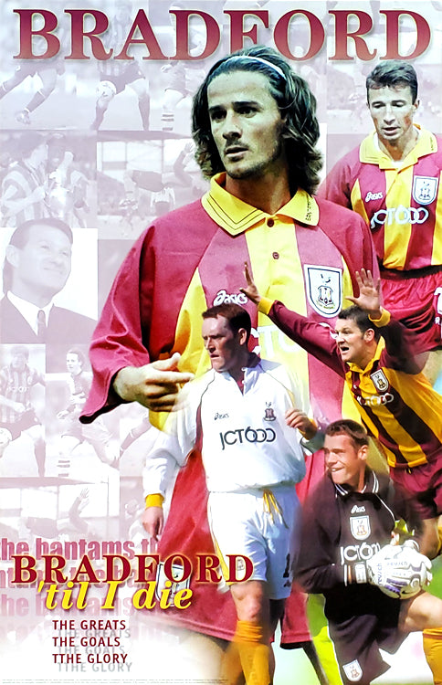 Bradford City AFC "Bradford 'Til I Die" Football Soccer Action Poster ...