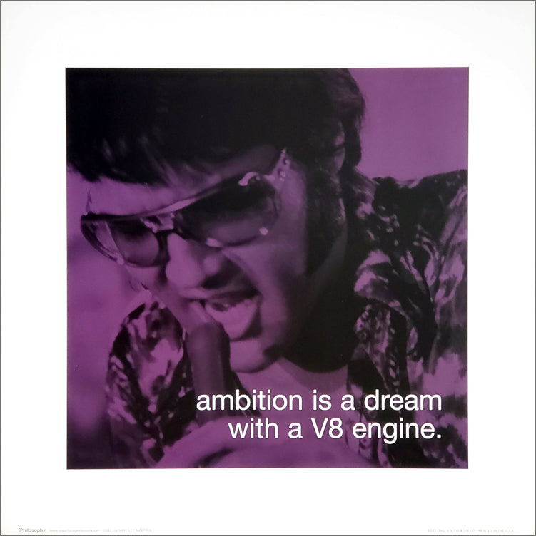 Elvis Presley "Ambition" Rock and Roll Music Poster - iPhilosophy Moti ...