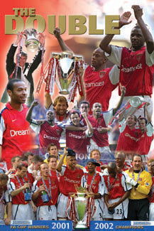 Arsenal FC "The Double" 2001/02 Premier and FA Champs Poster - U.K ...