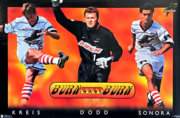 Dallas Burn "Burn Baby Burn" MLS Action Poster (Kreis, Dodd, Sonora ...