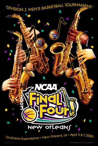 NCAA Men's Basketball Final Four 2003 Official Poster (Syracuse, Kansa ...