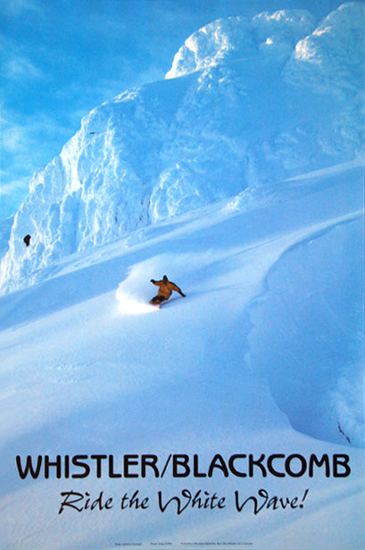 Whistler-Blackcomb "Ride the White Wave" Snowboarding Action Poster ...